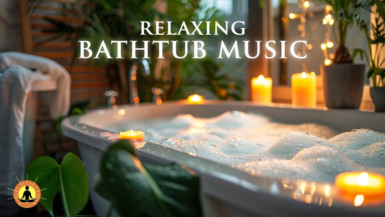10 Minutes, Relaxing Bathtub Music, Calm Music Stress Relief Music ...