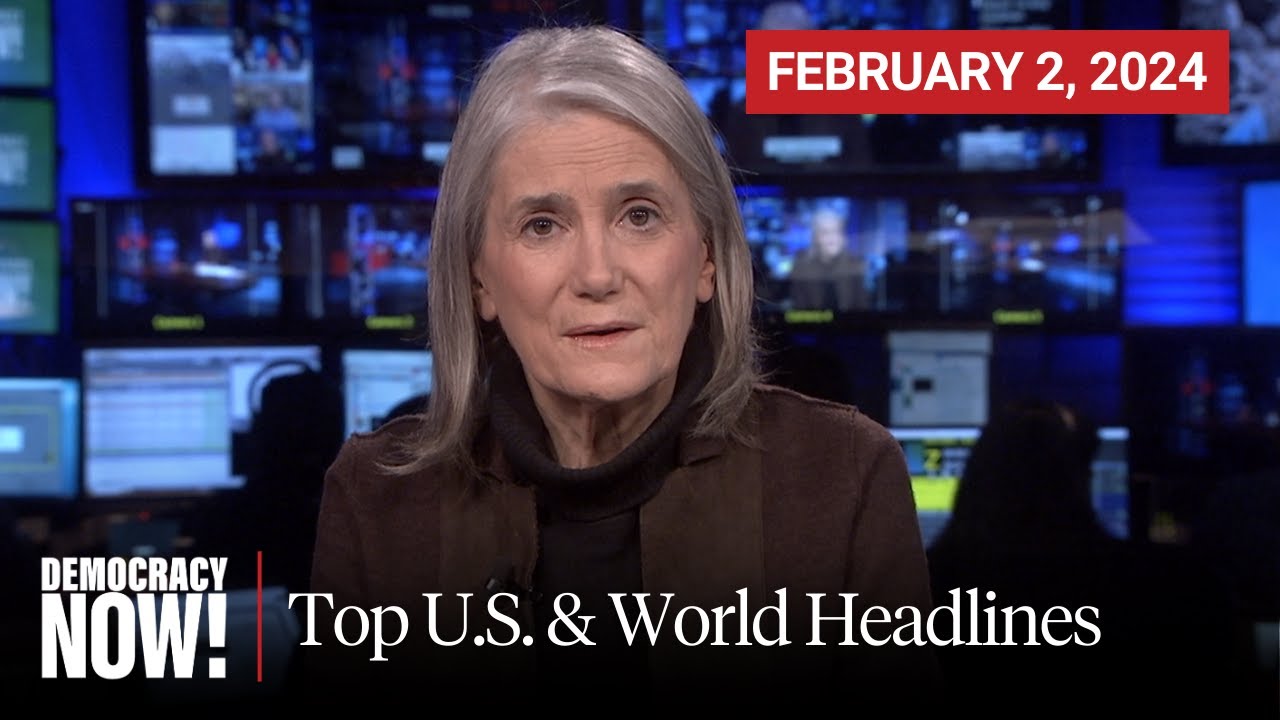 Top U.S. & World Headlines — February 2, 2024 - YouTube