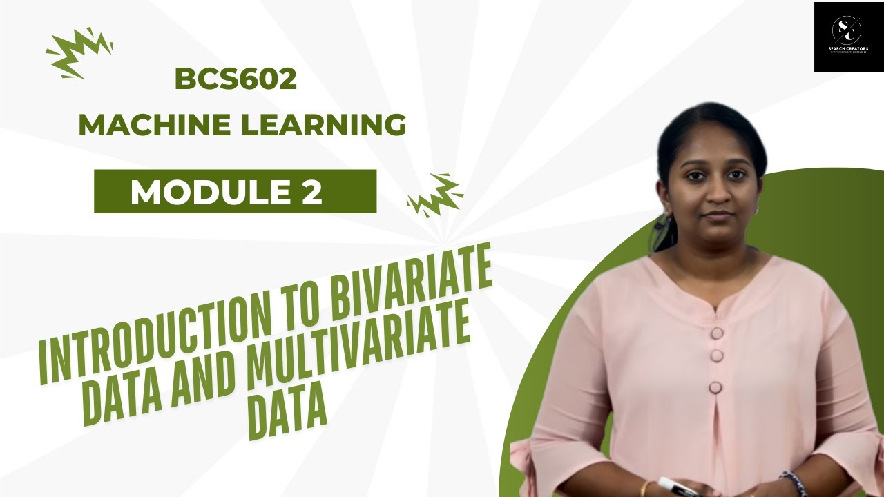 Bivariate vs. Multivariate Data | Machine Learning BCS602 | VTU 6th Sem | Module 2 (2022 Scheme ...