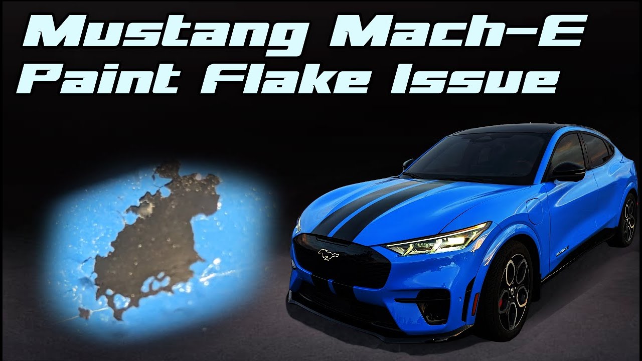 BAD NEWS! Factory Paint Peeling On New 2022 Mustang Mach E GT And Some ...