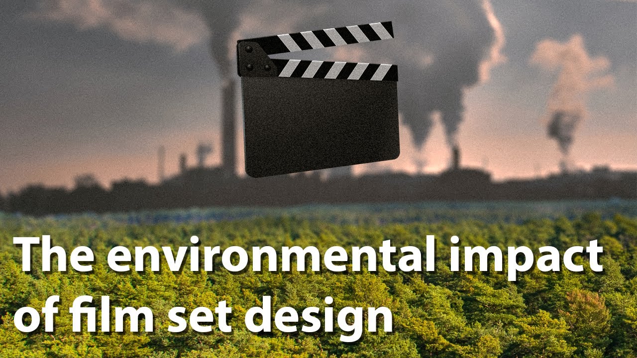 The environmental impact of film set design. - YouTube