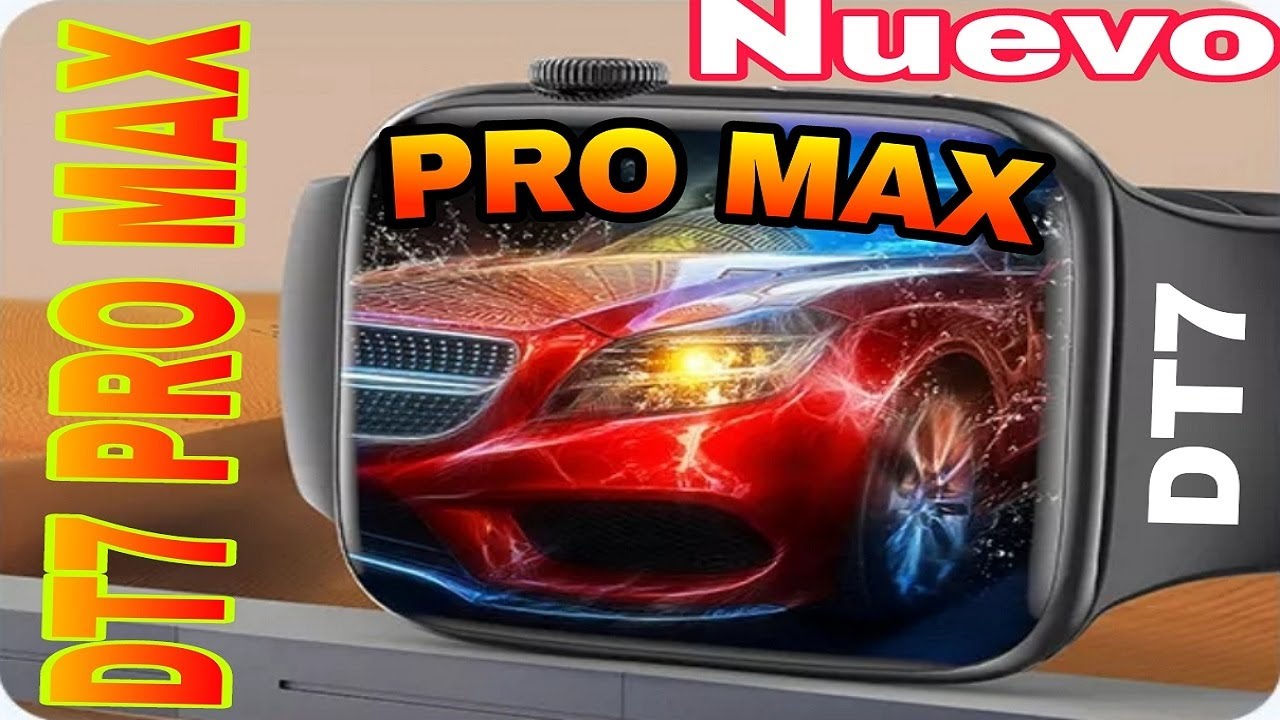 EL NUEVO DT7 PRO MAX - YouTube