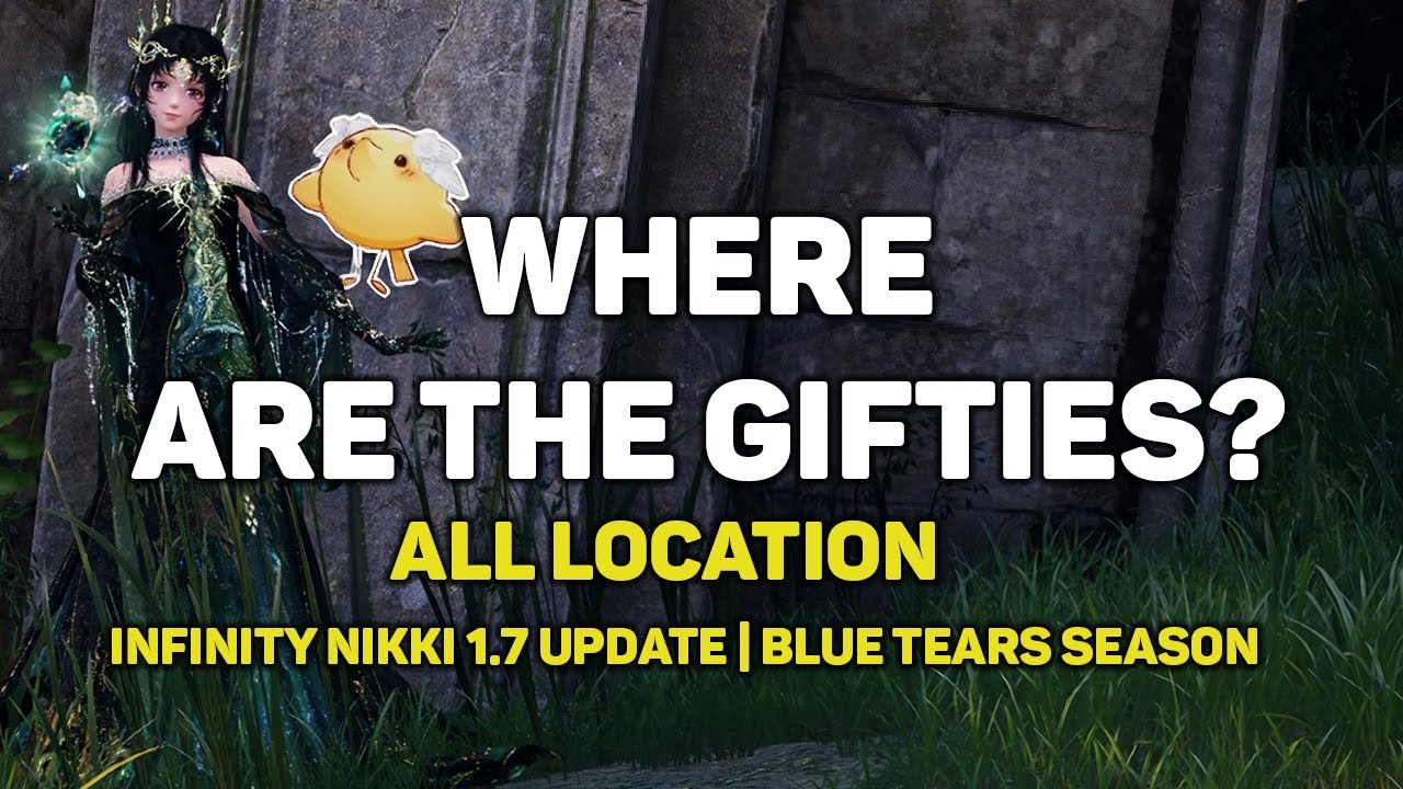 All Where Are the Gifties? Locations (Blue Tears Season) | Infinity ...