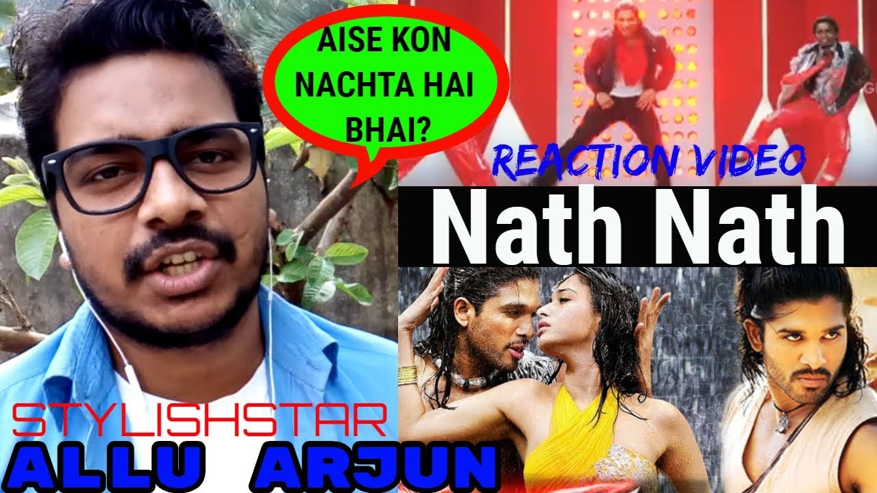 Nath Nath Song #REACTION Video | #Badrinath Movie | #StylishStar Allu ...