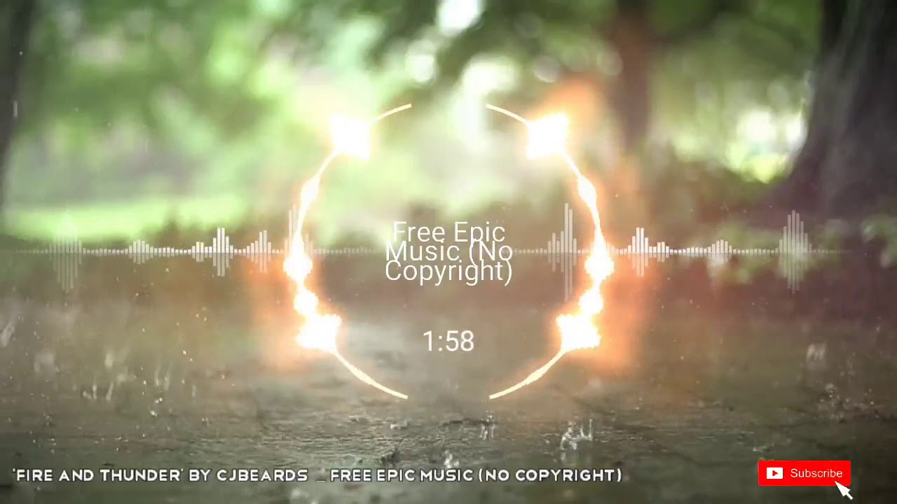 'Fire And Thunder' by Cjbeards Free Epic Music No Copyright - YouTube