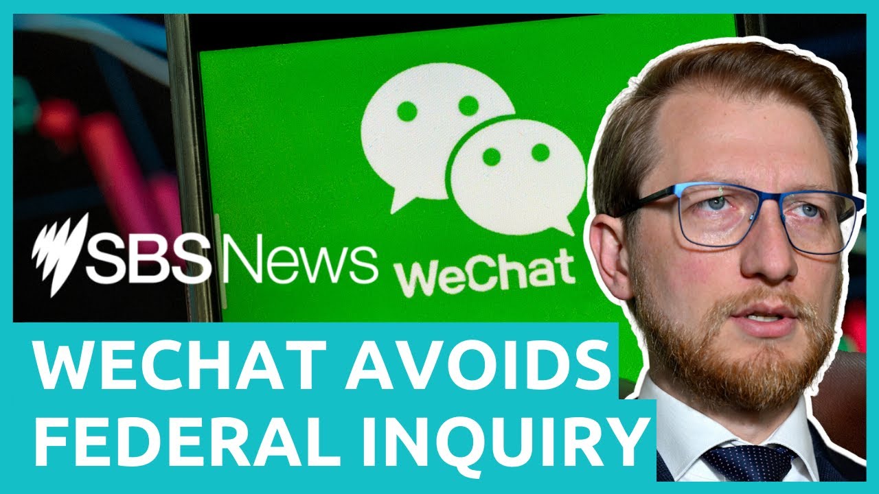 WeChat warned over failure to face Australian parliament | SBS News ...