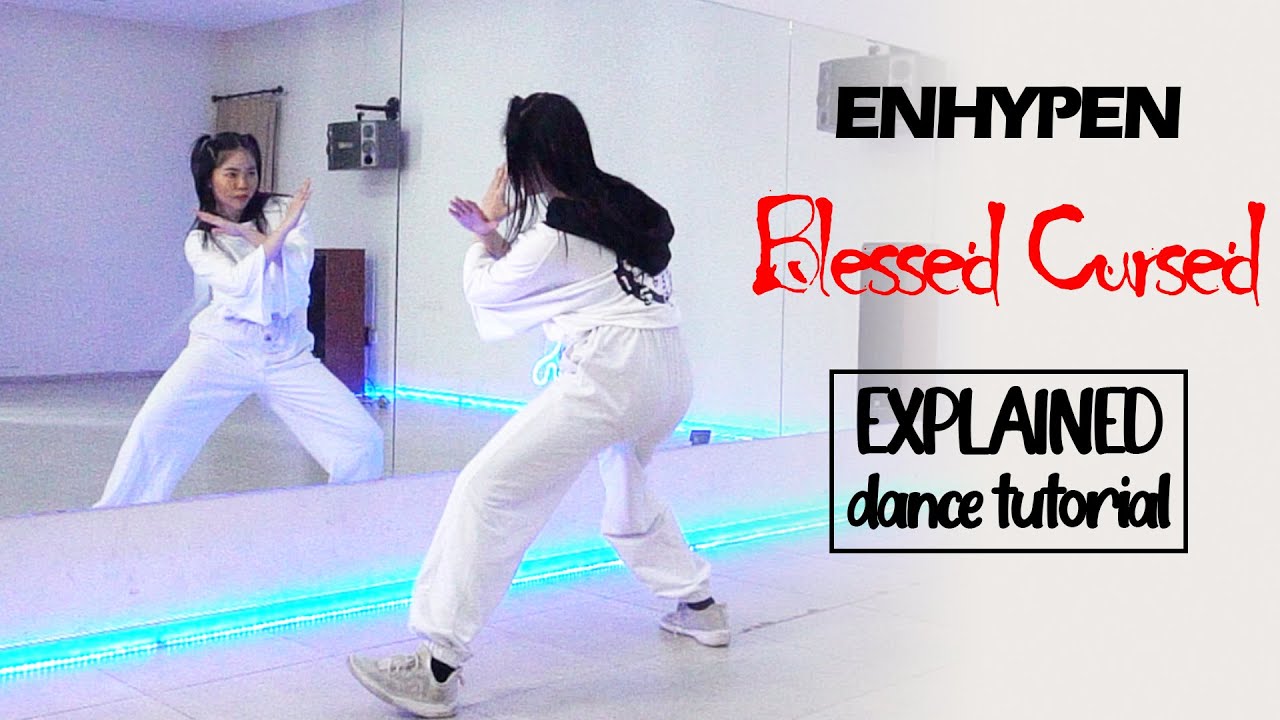 ENHYPEN (엔하이픈) 'Blessed-Cursed' Dance Tutorial | EXPLAINED - YouTube