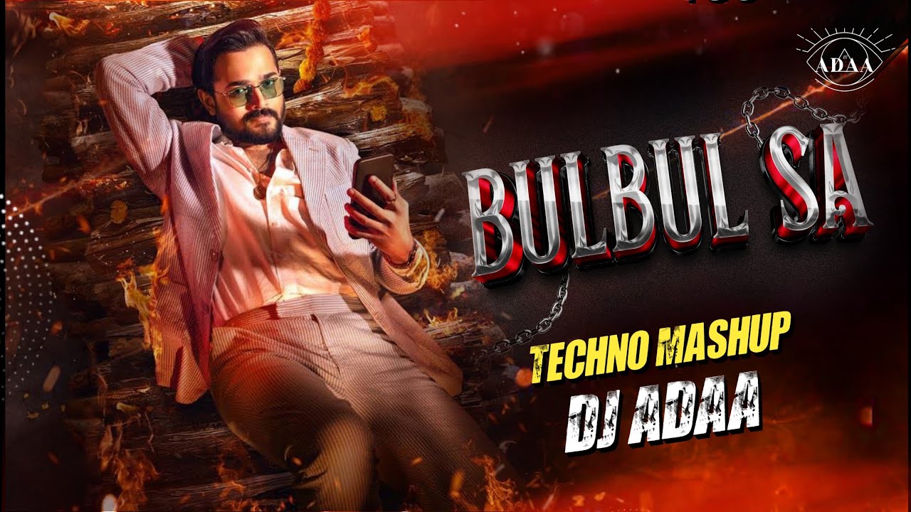 BULBUL SA TECHNO MASHUP DJ ADAA - YouTube