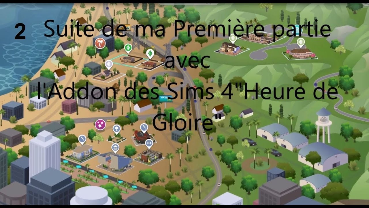 2ème partie - Les Sims 4 - Découverte de l'Addon Heure de Gloire - YouTube