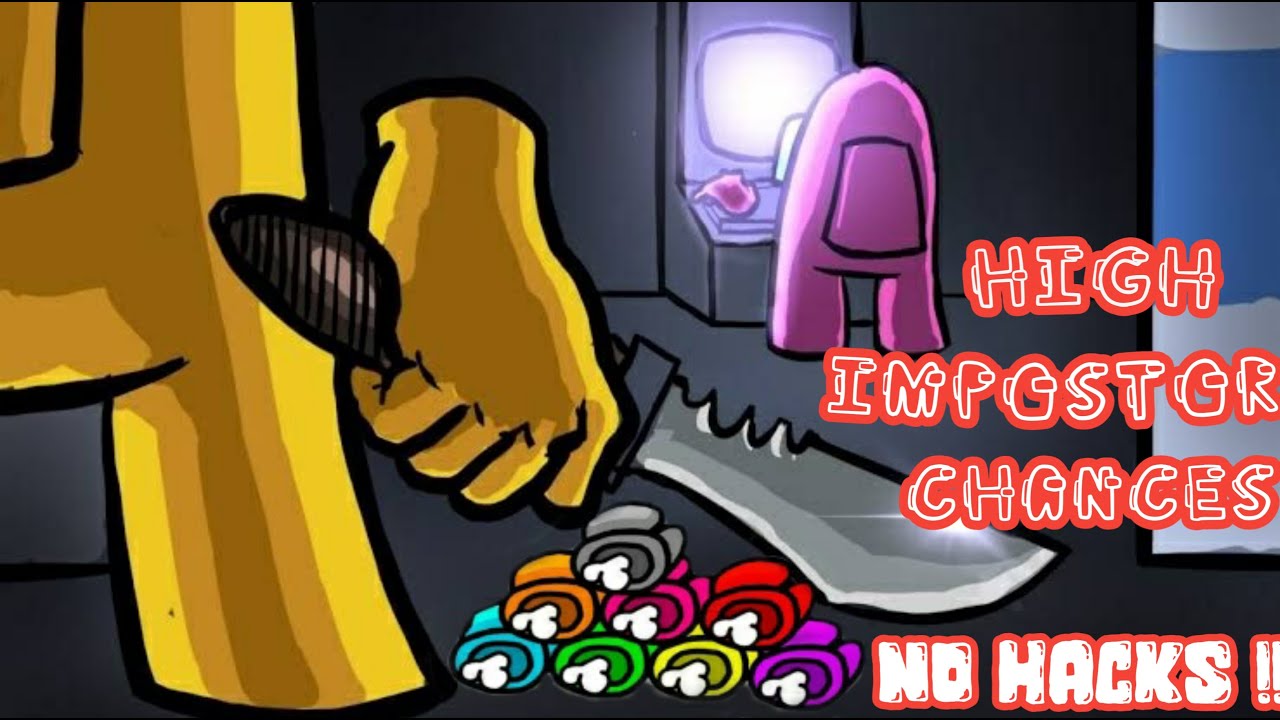 How To Increase The Chances To Become Imposter Everytime In Among Us ...
