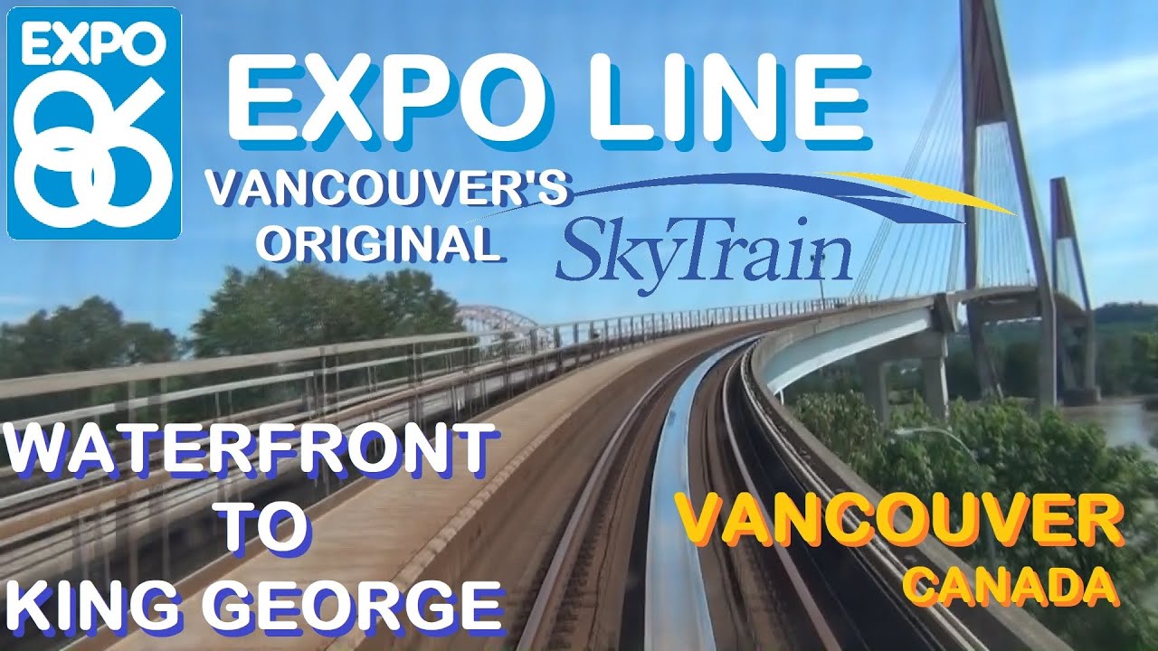 Vancouver's Expo Line SkyTrain from Waterfront to King George (the ...
