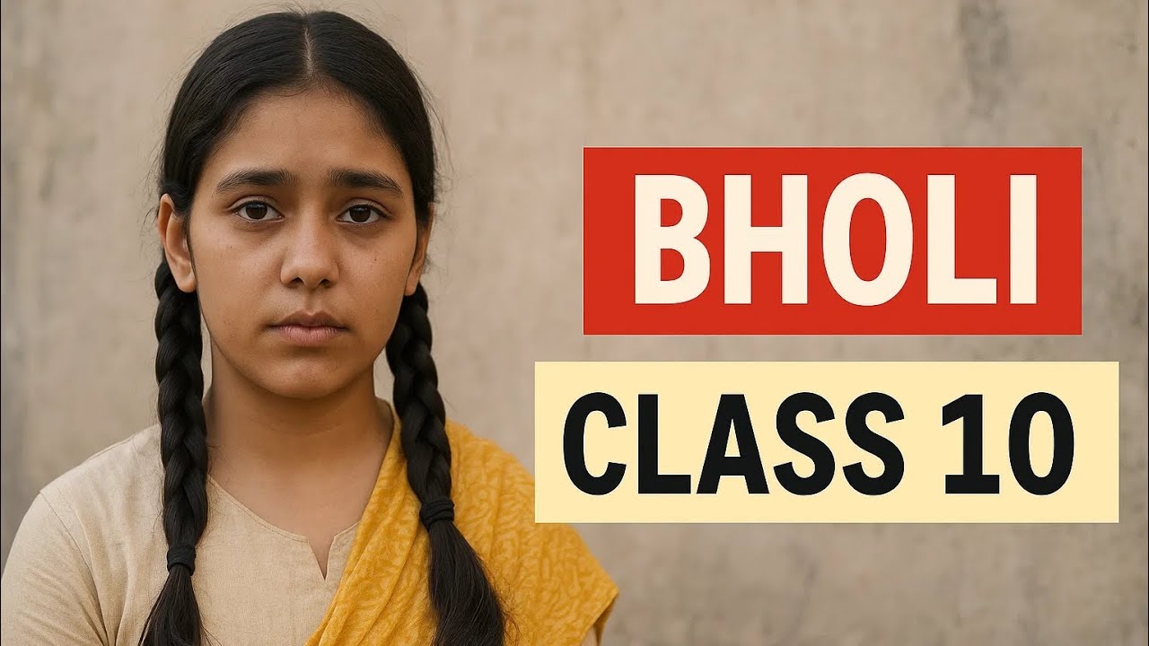 Bholi #Part-2#Class-10#easy - YouTube