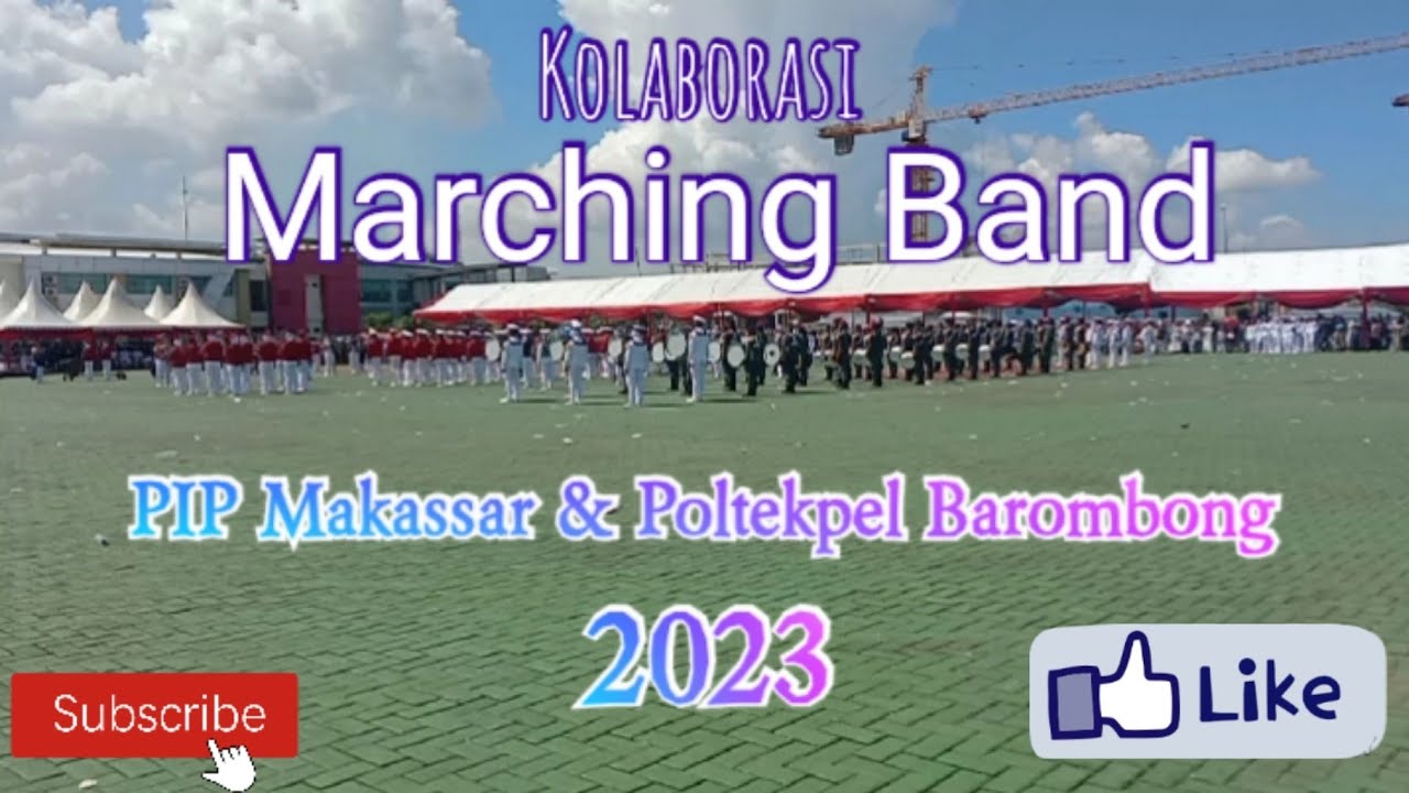 MARCHING BAND PIP MAKASSAR DAN POLTEKPEL BAROMBONG KOLABORASI 2023 DI ...