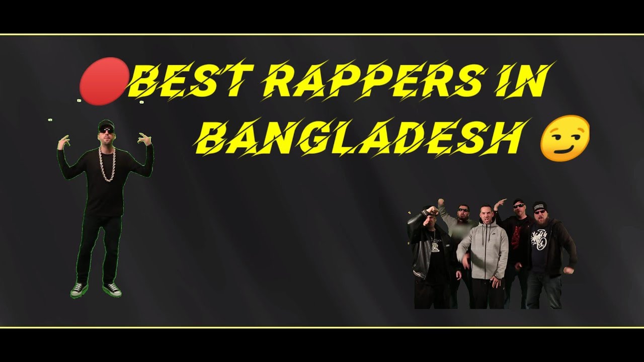 ⚪ Best Rappers in Bangladesh 😏 - YouTube