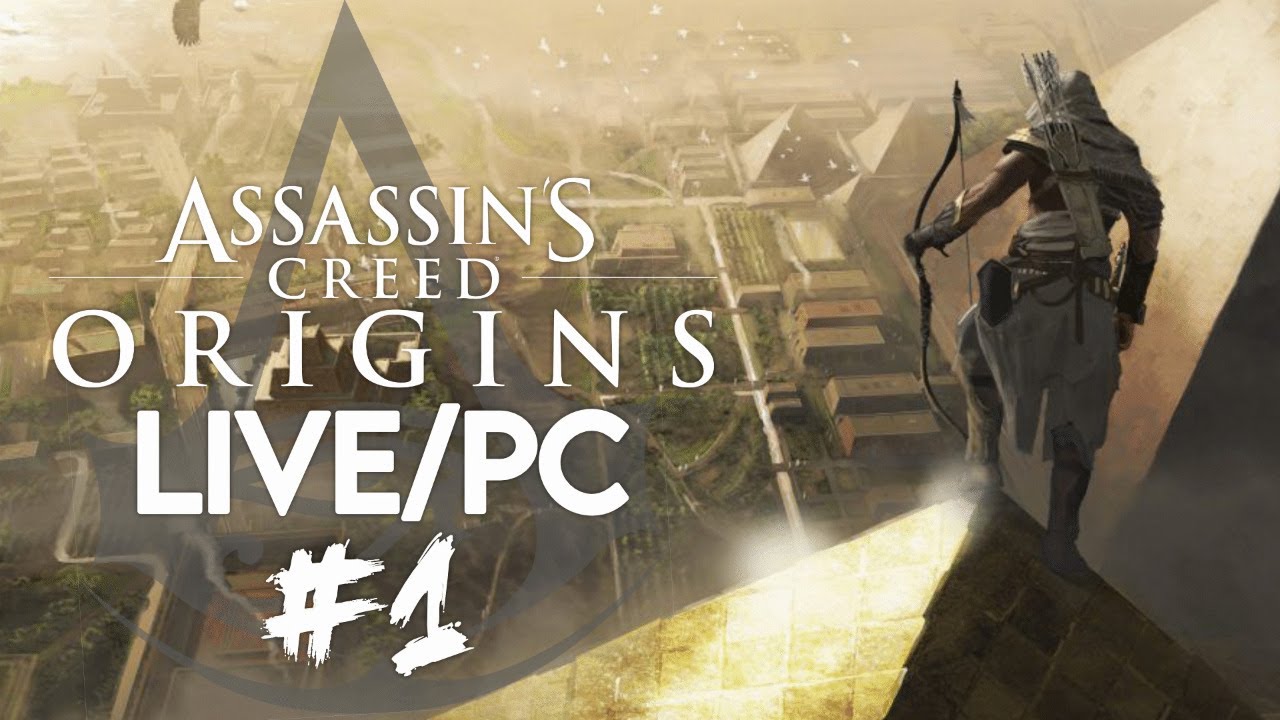 Assassin's Creed Origins [LIVE/PC] - New Game + Playthrough #1 - YouTube
