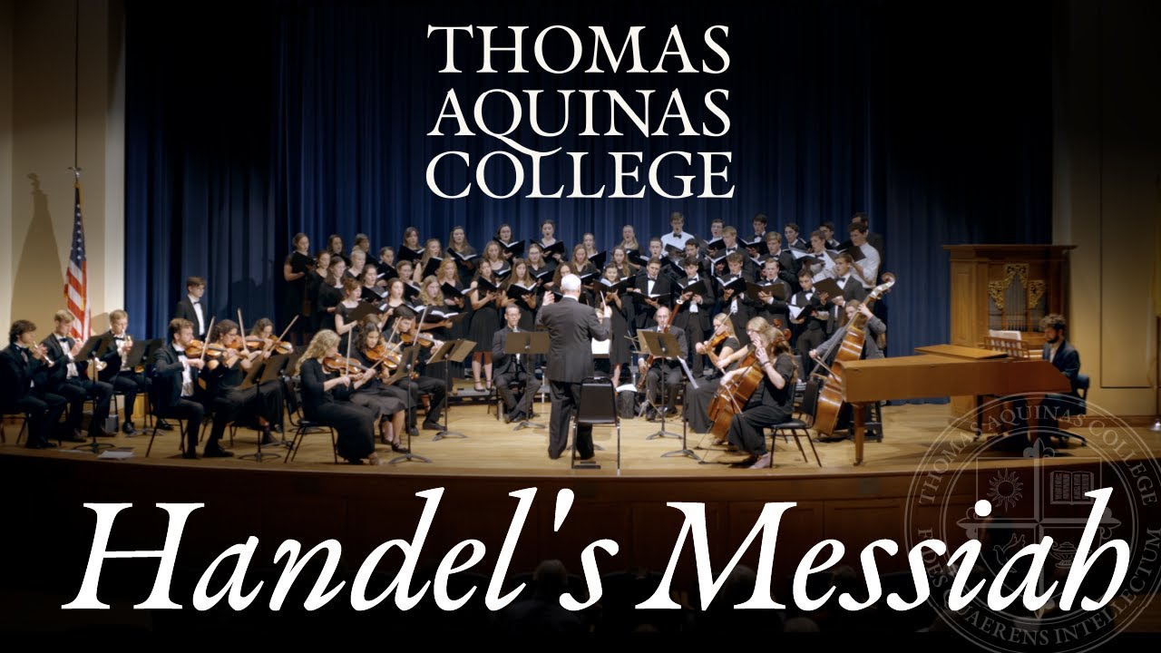 Handel's Messiah - Thomas Aquinas College - YouTube