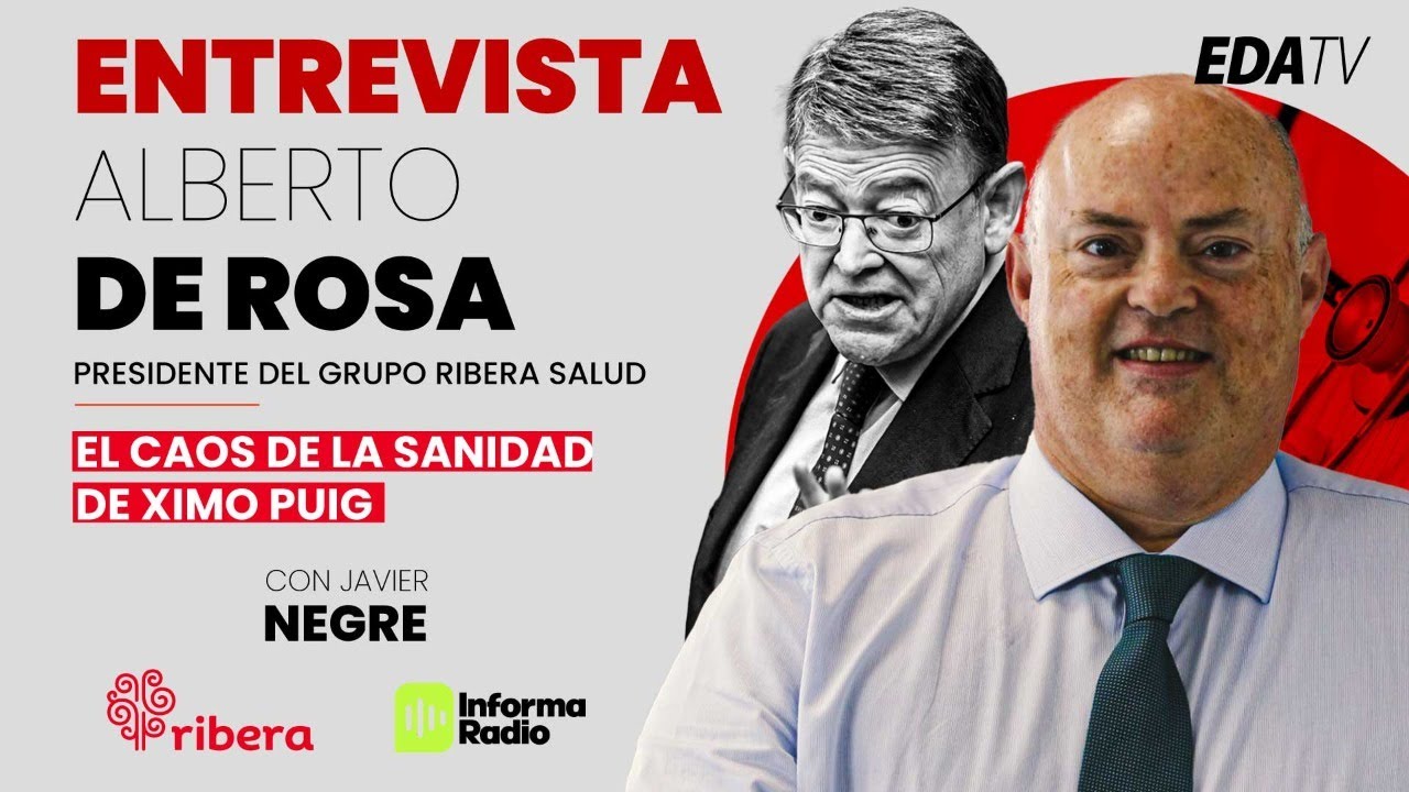 El caos de la sanidad de X.Puig: entrevista con Alberto de Rosa ...