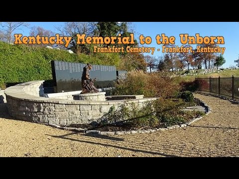 Kentucky Memorial for the Unborn - Frankfort Cemetery, KY - YouTube