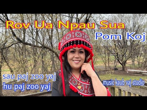 Rov ua npaus suav Pom koj-paj zoo yaj nkauj tawm tshiab 2023(official Mv) - YouTube