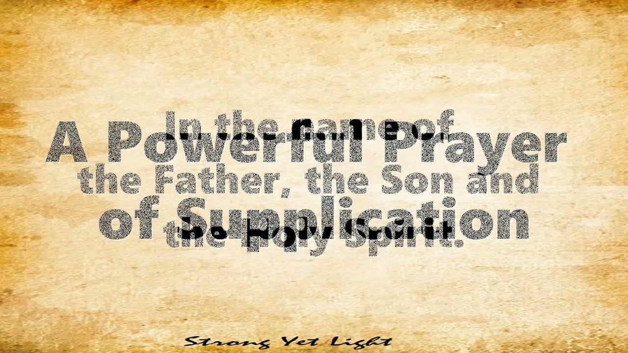 A Powerful Prayer of Supplication - YouTube