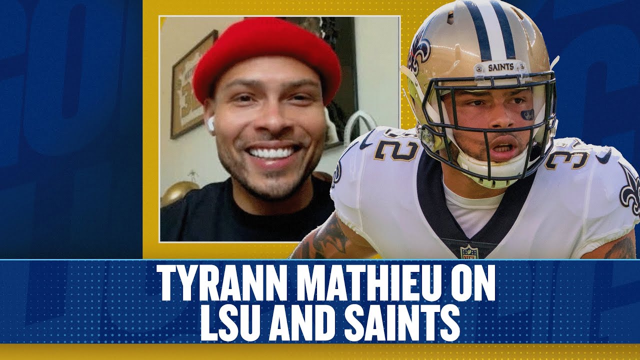 Tyrann Mathieu Breaks Down LSU Coaching Search and the Saints’ Big QB ...