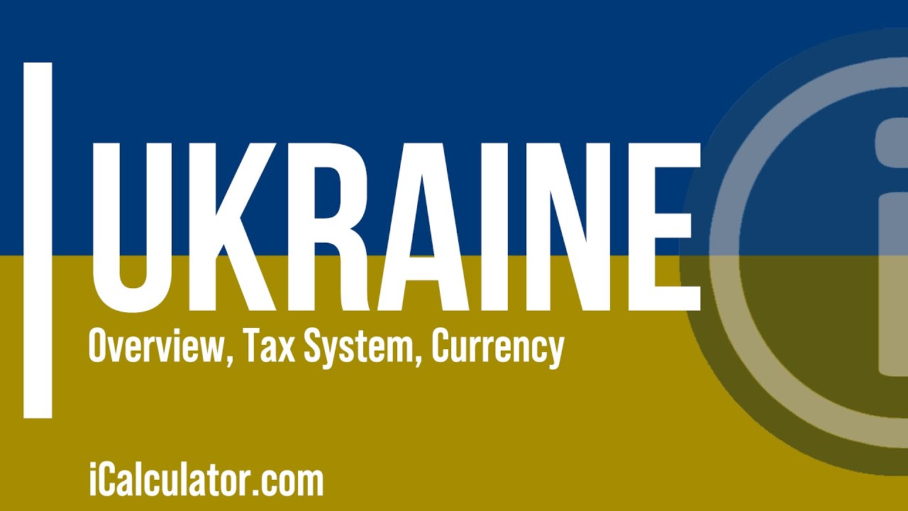 Ukraine Tax System - A Brief Overview - YouTube