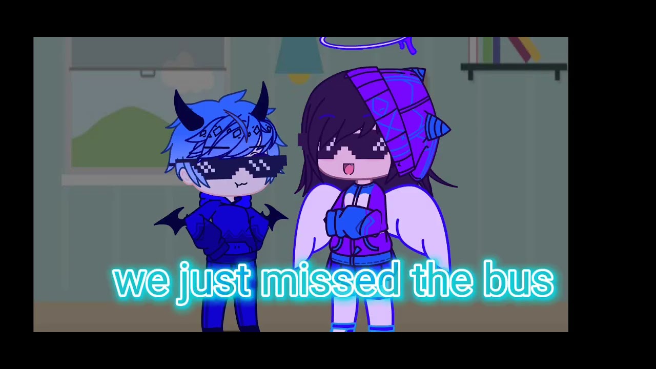 We just missed the bus meme | gacha club | funny | ☆Mîîmmøø•uwu☆ - YouTube