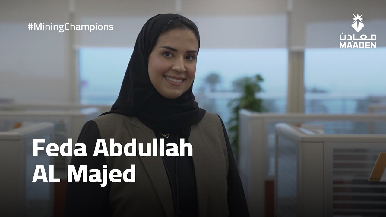#MiningChampions | Meet Feda Abdullah Al Majed a HR Director at #Maaden ...