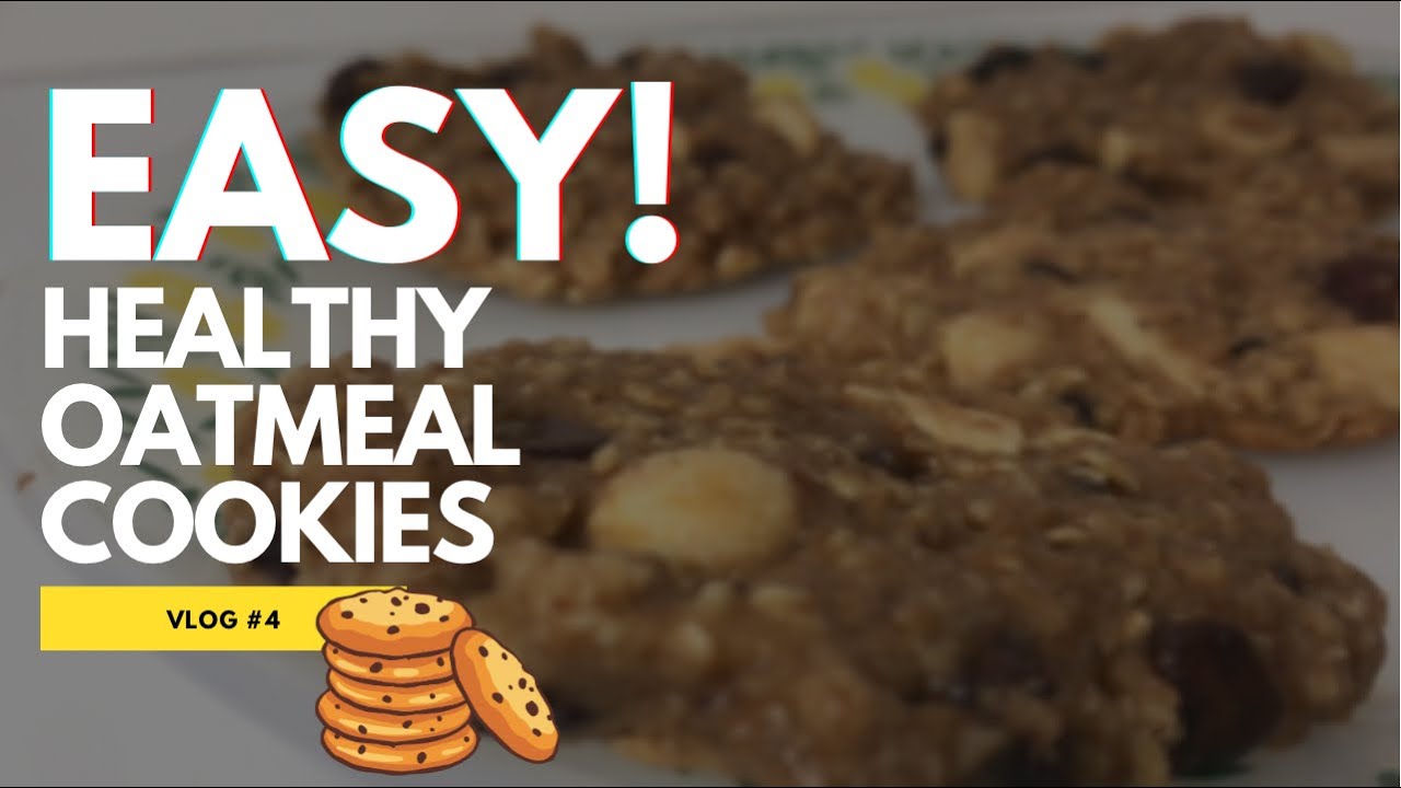 EASY! HEALTHY OATMEAL-COOKIES RECIPIE | Bake With Me | Vlog #4 - YouTube
