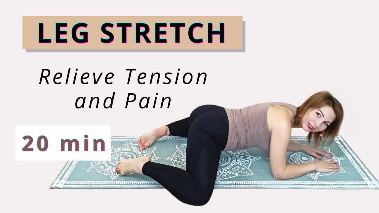 LEG STRETCH at Home for Every Day | YOGA STRETCH 20 minutes to Relieve ...