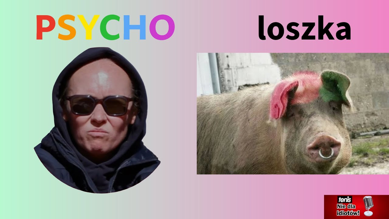 Tenis Nie dla idiotów! Odcinek 25:PSYCHO loszka - YouTube