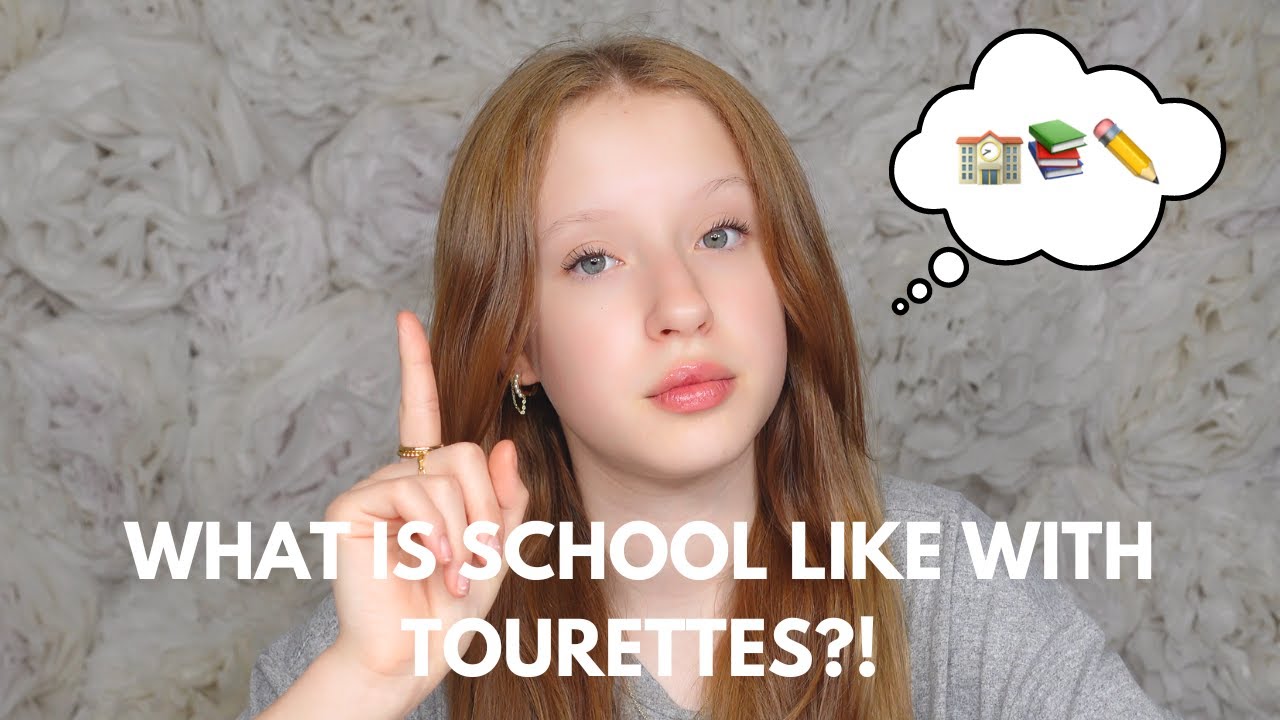 WHAT IS SCHOOL LIKE WITH TOURETTES?! - YouTube