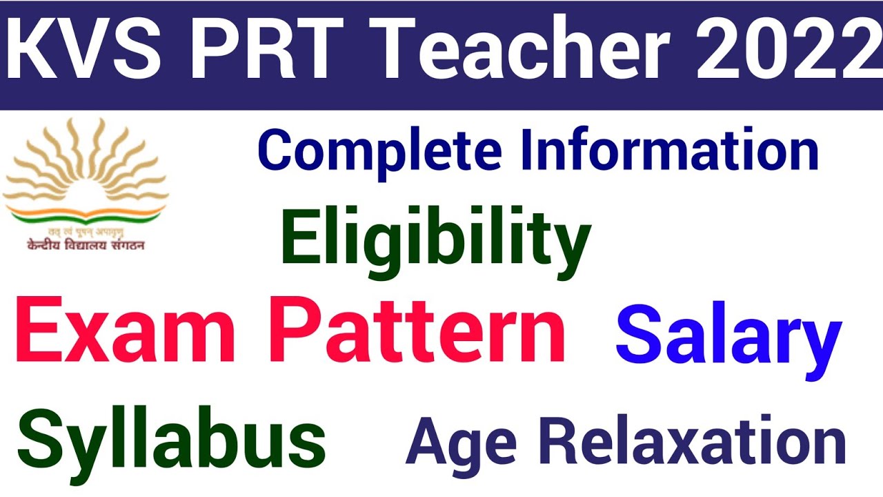 KVS PRT 2022 COMPLETE INFORMATION II KVS 2022 PRT TEACHER EXAM PATTERN ...