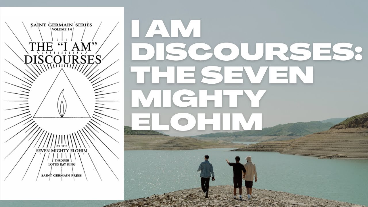 I AM Discourses The Seven Mighty Elohim by Lotus Ray King - YouTube