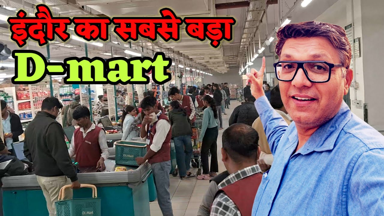 इंदौर का सबसे बड़ा DMart || Shopping at DMart store || Indore || - YouTube