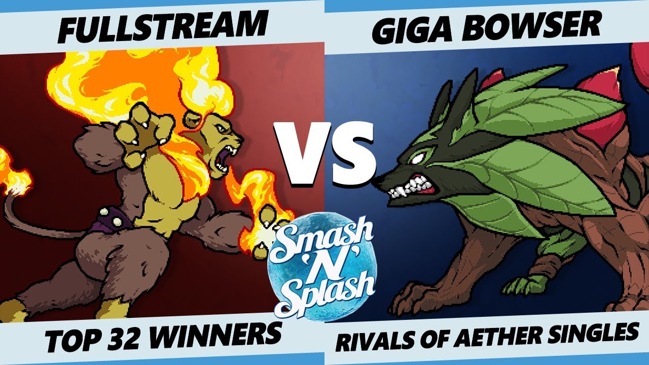 SNS5 ROA - PG | FullStream (Zetterburn) Vs. Prism | GigaBowser ...