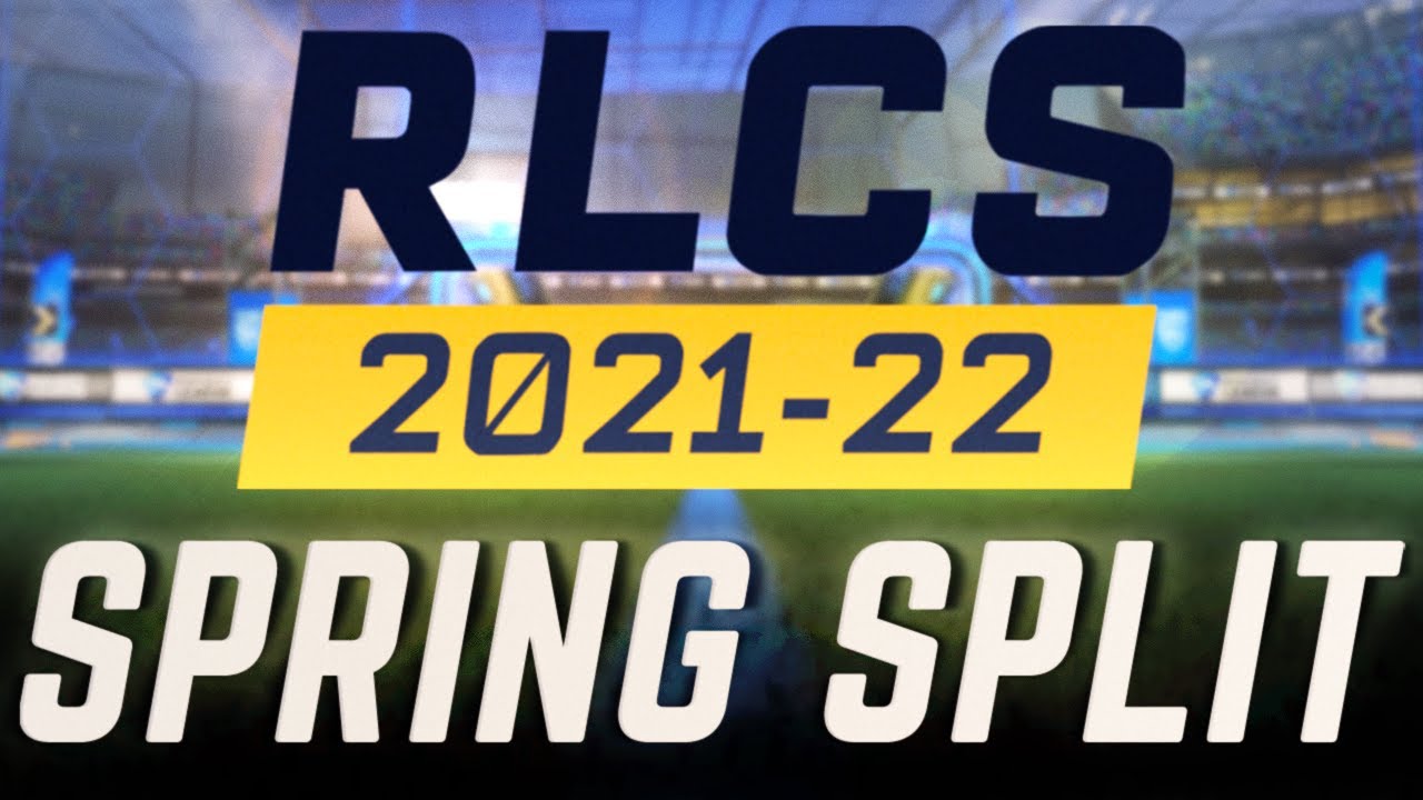 EVERYTHING You Need to Know about the RLCS 21-22 Spring Split - YouTube