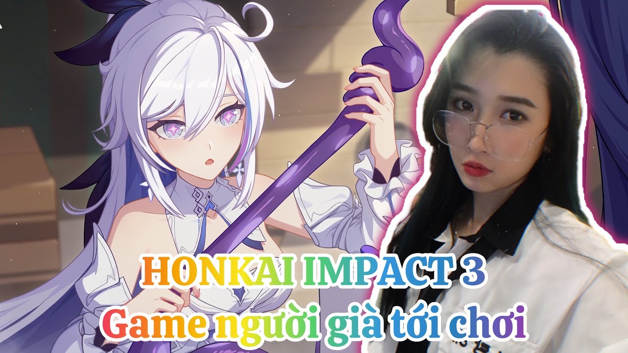 HONKAI IMPACT 3: EVENT NO LE TU BAN, THEO CHAN TONG TAI MEI VA CO VK NHO CUA A PHAN 4 - YouTube