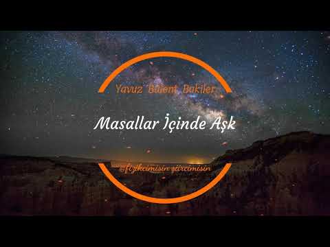 Masallar içinde Aşk / Yavuz Bülent Bakiler / Yavuz Bülent Bakiler şiirleri
