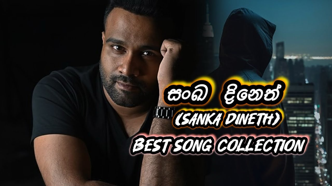 Sanka Dineth Best song collection |New Sinhala song | Manoparakata මනෝපාරකට @DhanuuVibes - YouTube
