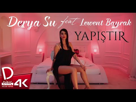 Derya Su Feat Lewent Bayrak | Yapıştır | Official Music Video