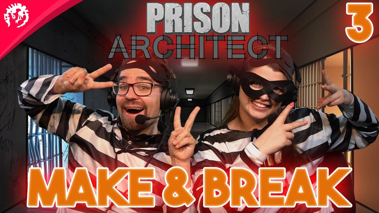 Prison Architect | Make & Break Episode 3 - YouTube