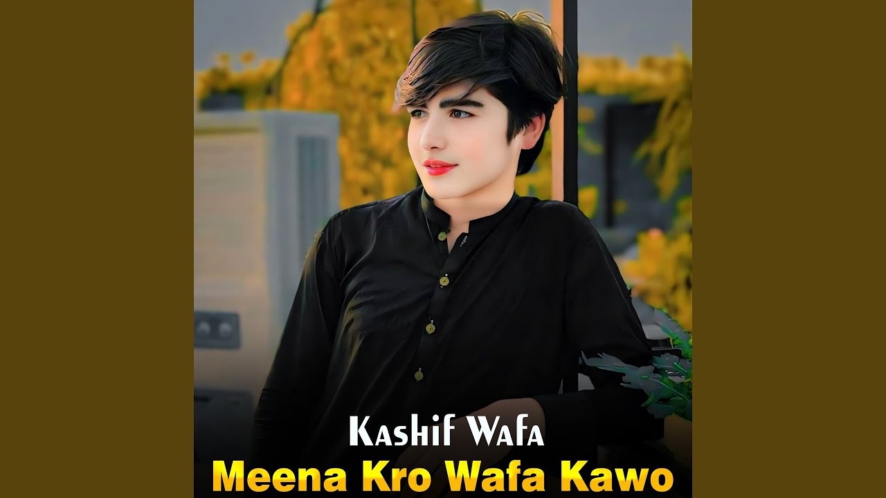 Meena Kro Wafa Kawo - YouTube