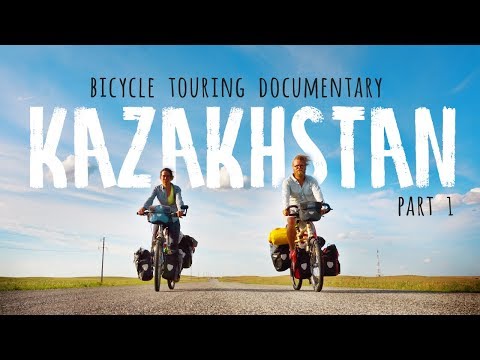 [#35] Docu - By Bicycle through Kazakhstan - Part 1