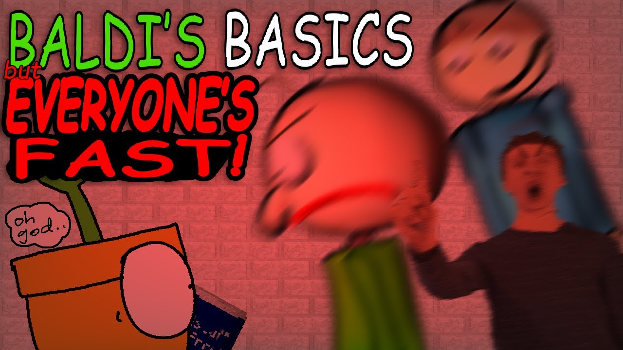 Baldi but FAST!!! (Baldi's Basics Mod) - YouTube