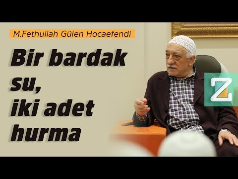 Bir  Bardak Su, İki Adet Hurma | Mizan | M. Fethullah Gülen Hocaefendi