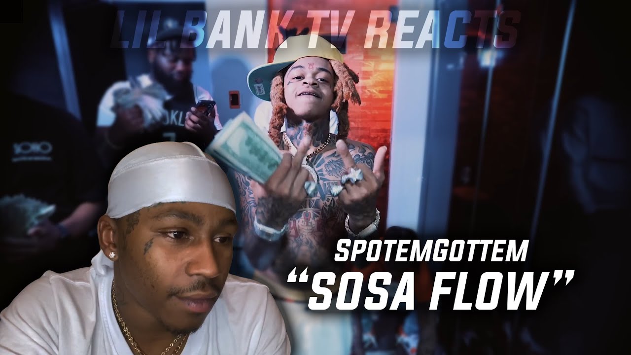 SpotemGottem - SOSA FLOW | (REACTION) - YouTube