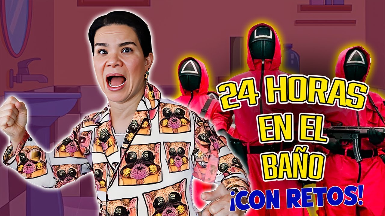 Nana pasa 24 HORAS en el BAÑO (con retos JUEGO DEL CALAMAR) | AnaNANA ...