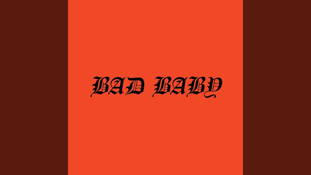 Bad Baby - YouTube