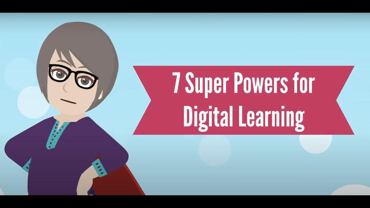 2021 Seven Superpowers for Digital Learning - YouTube